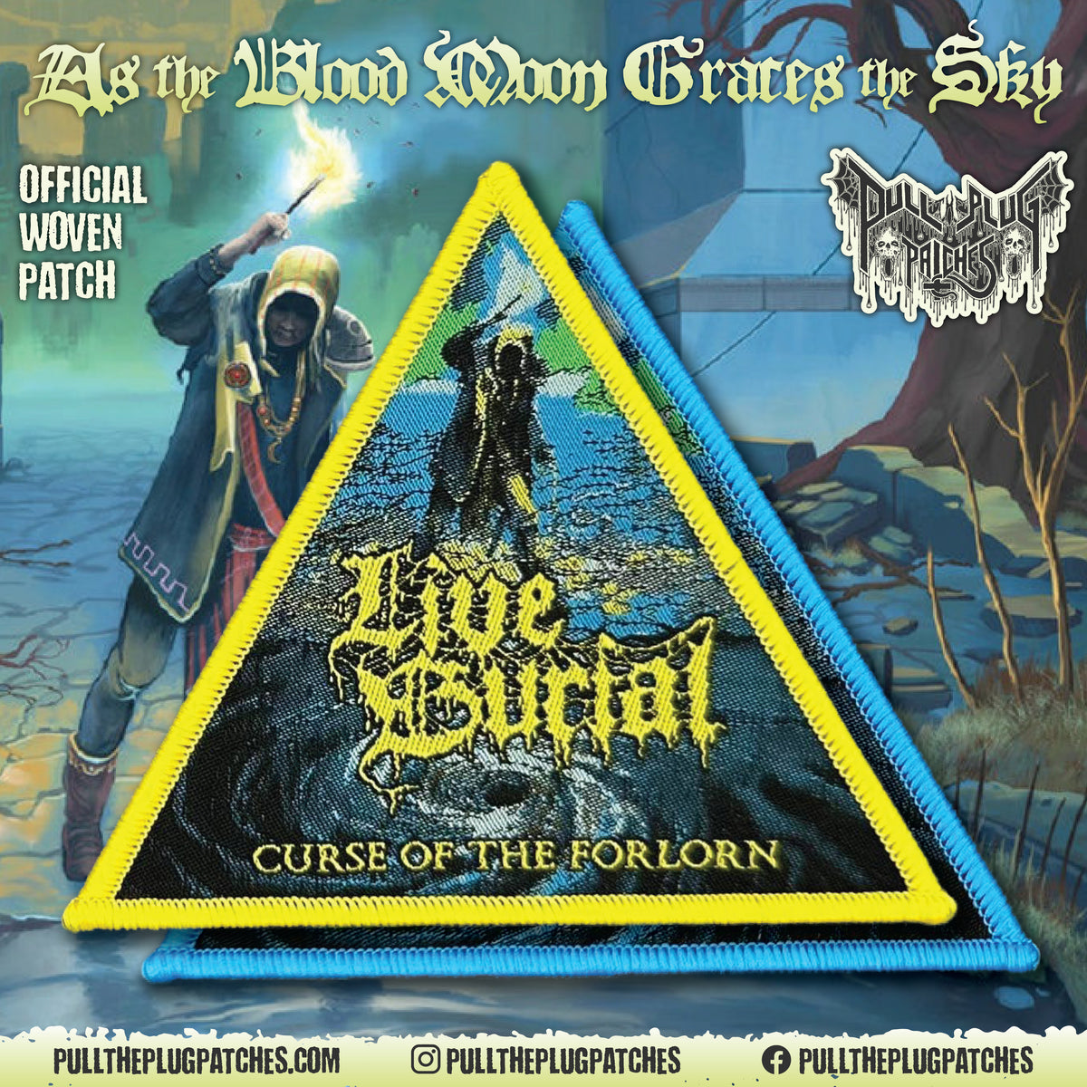 Live Burial - Curse of the Forlorn – Pull The Plug Patches
