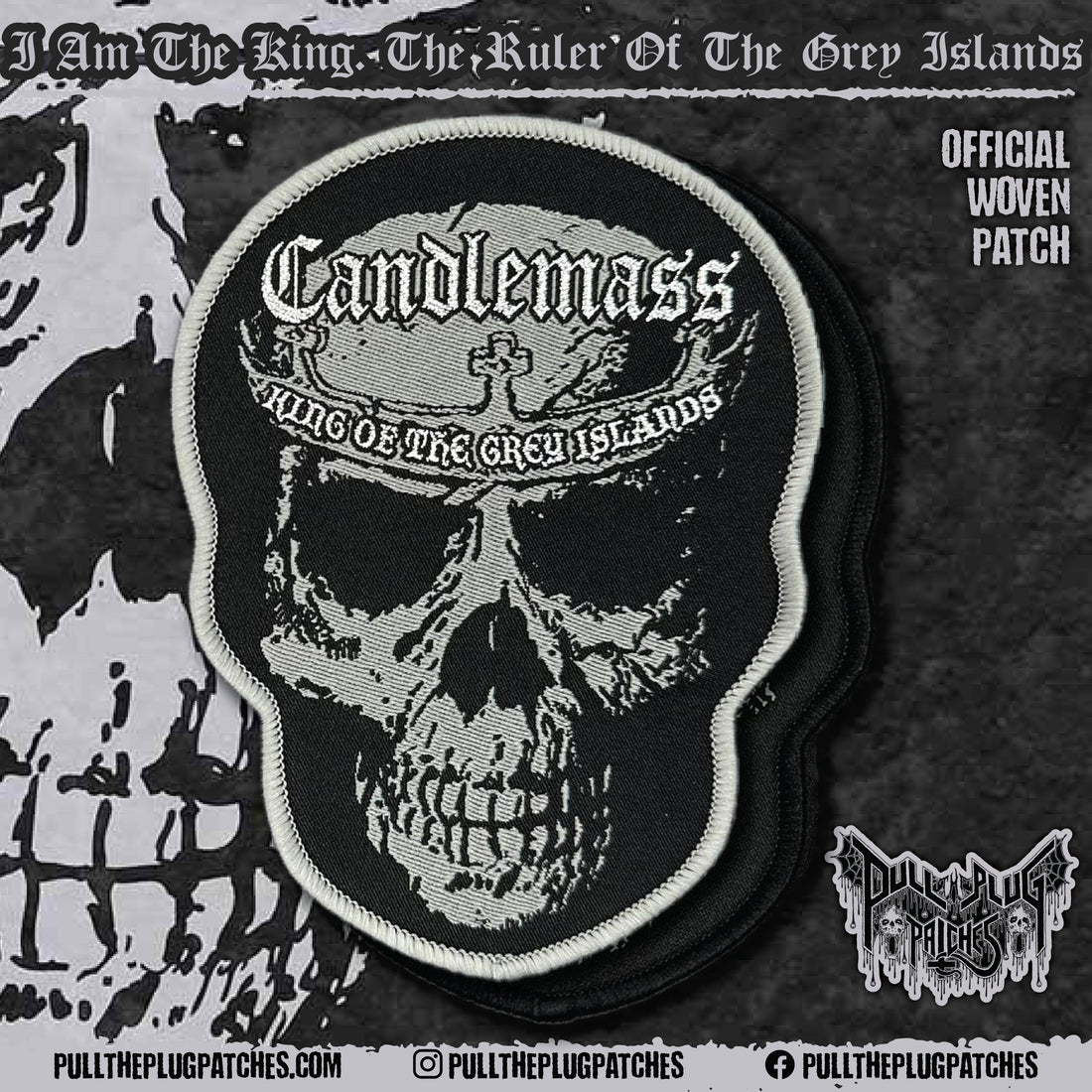 Candlemass - King Of The Grey Islands – Pull The Plug Patches