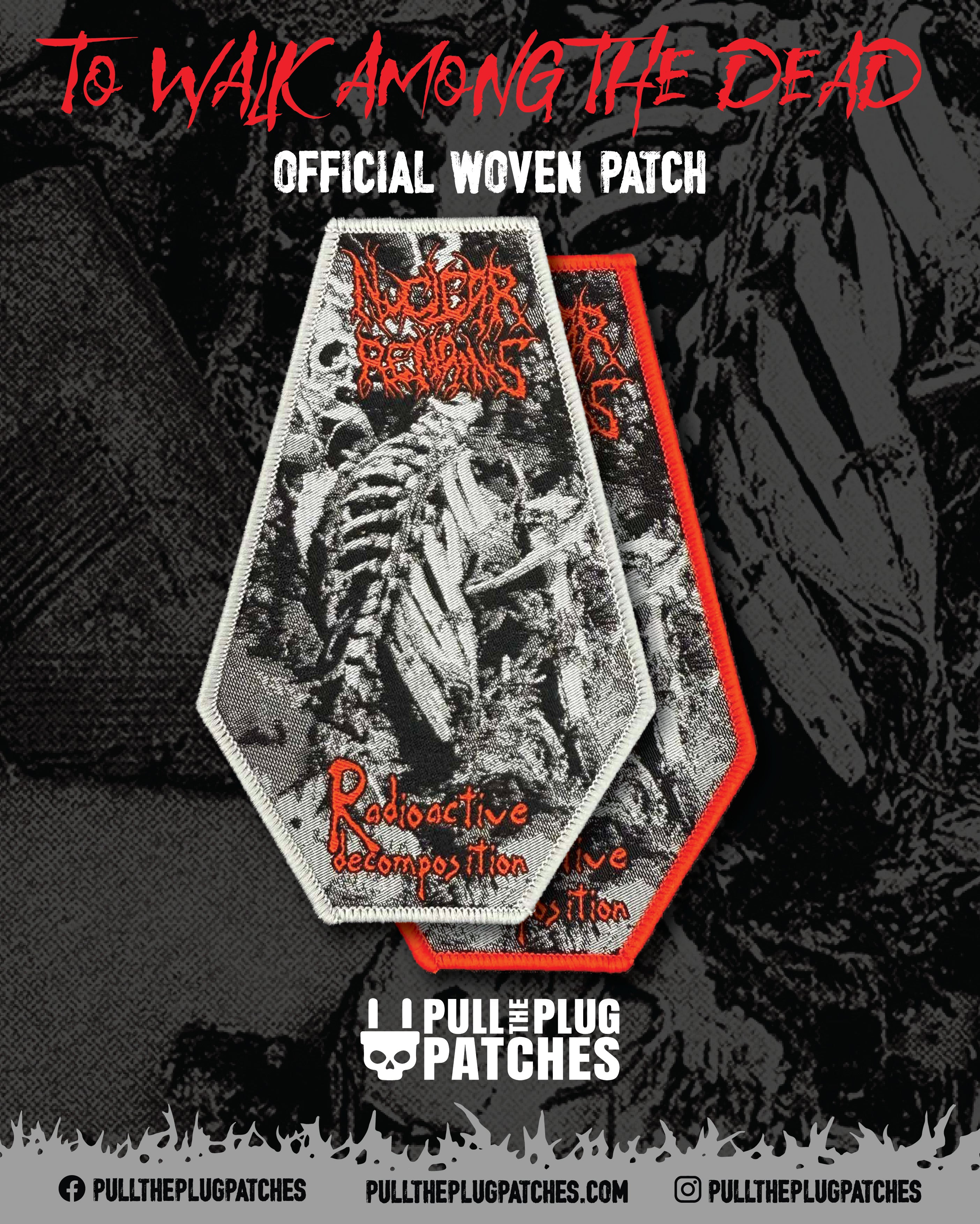 Nuclear Remains - Radioactive Decomposition - Patch – Pull The Plug Patches