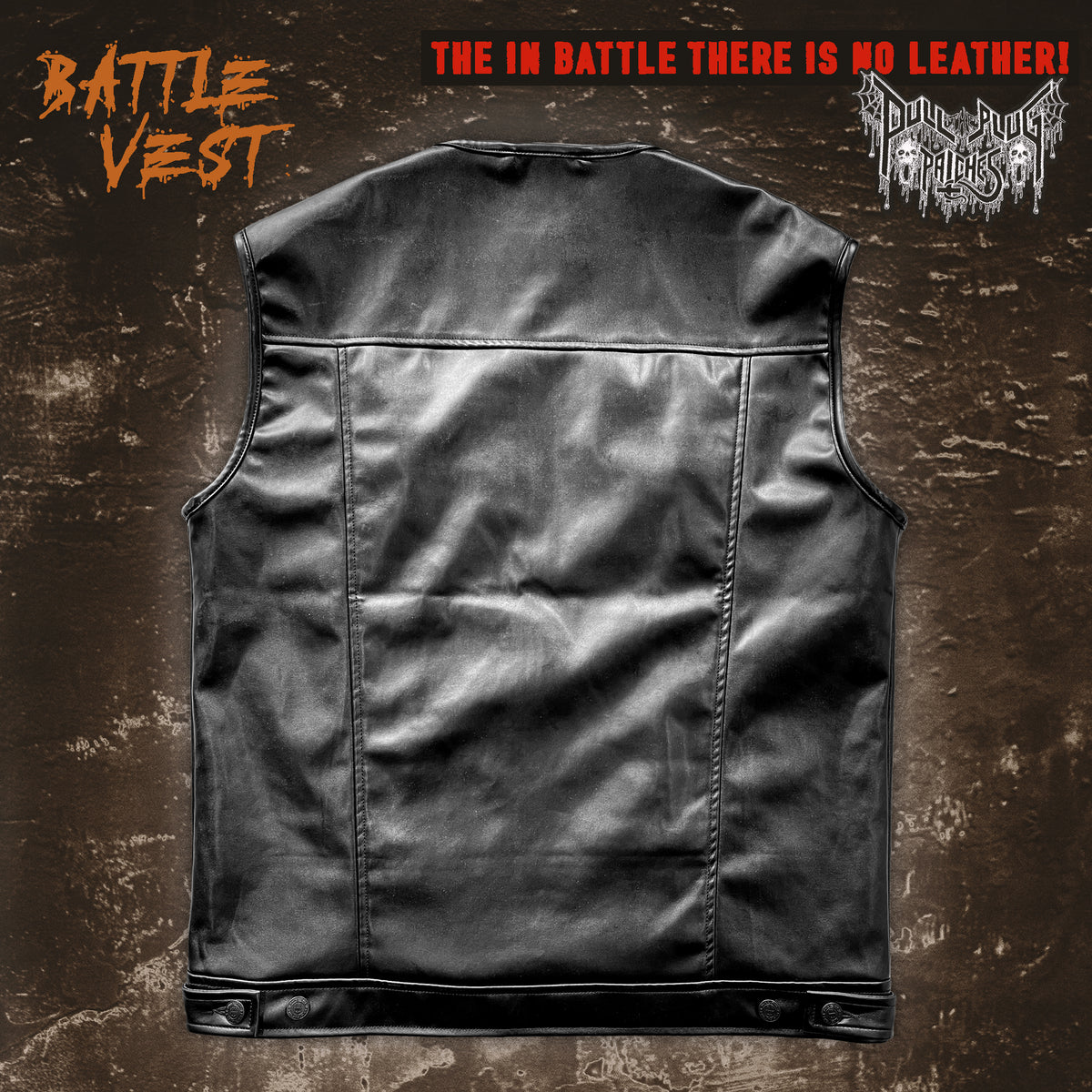 The In Battle There Is No Leather! Vest – Pull The Plug Patches