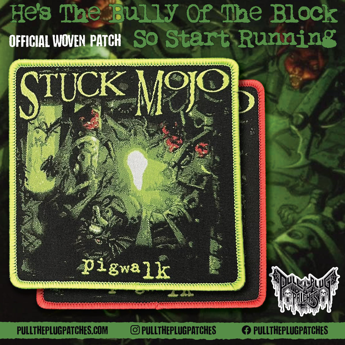 Stuck Mojo - Pigwalk – Pull The Plug Patches