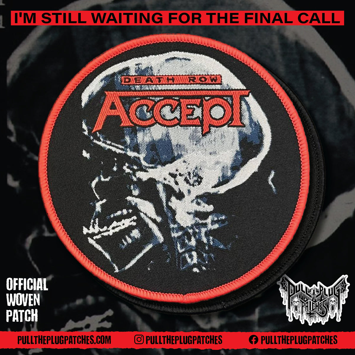 Accept - Death Row – Pull The Plug Patches
