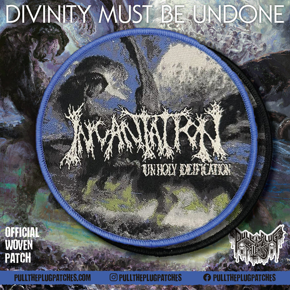 Incantation – Pull The Plug Patches