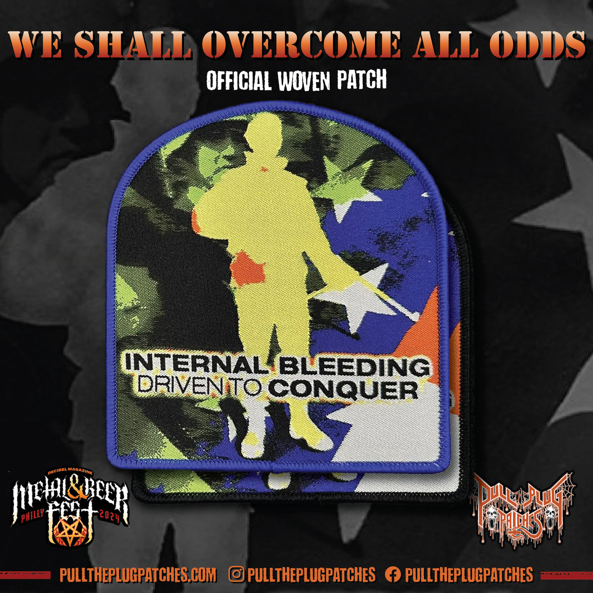 Internal Bleeding - Driven to Conquer – Pull The Plug Patches