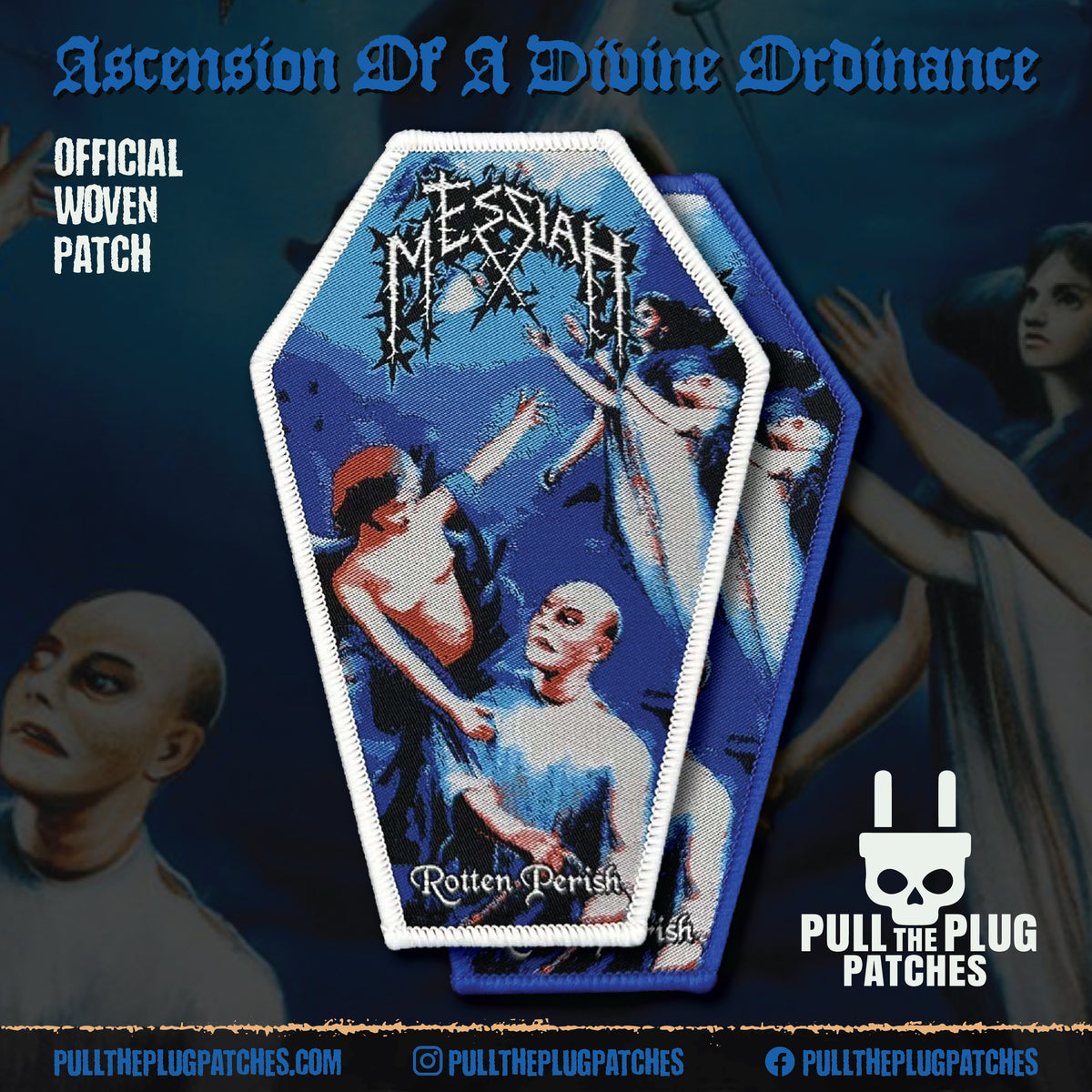 Messiah - Rotten Perish – Pull The Plug Patches