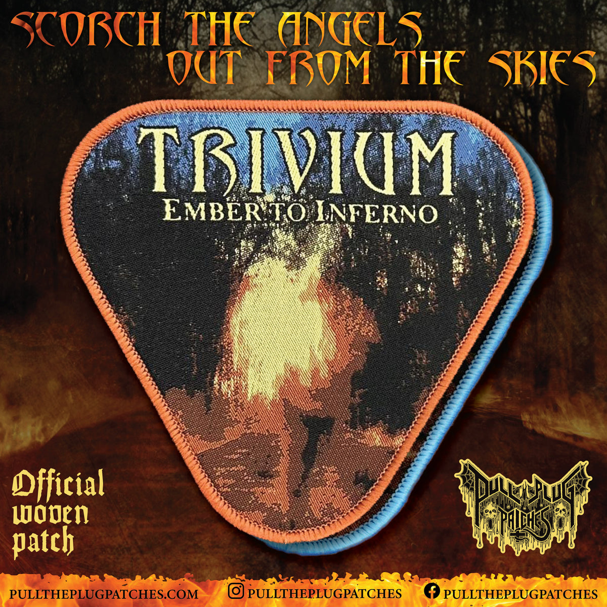 Trivium - Ember to Inferno – Pull The Plug Patches