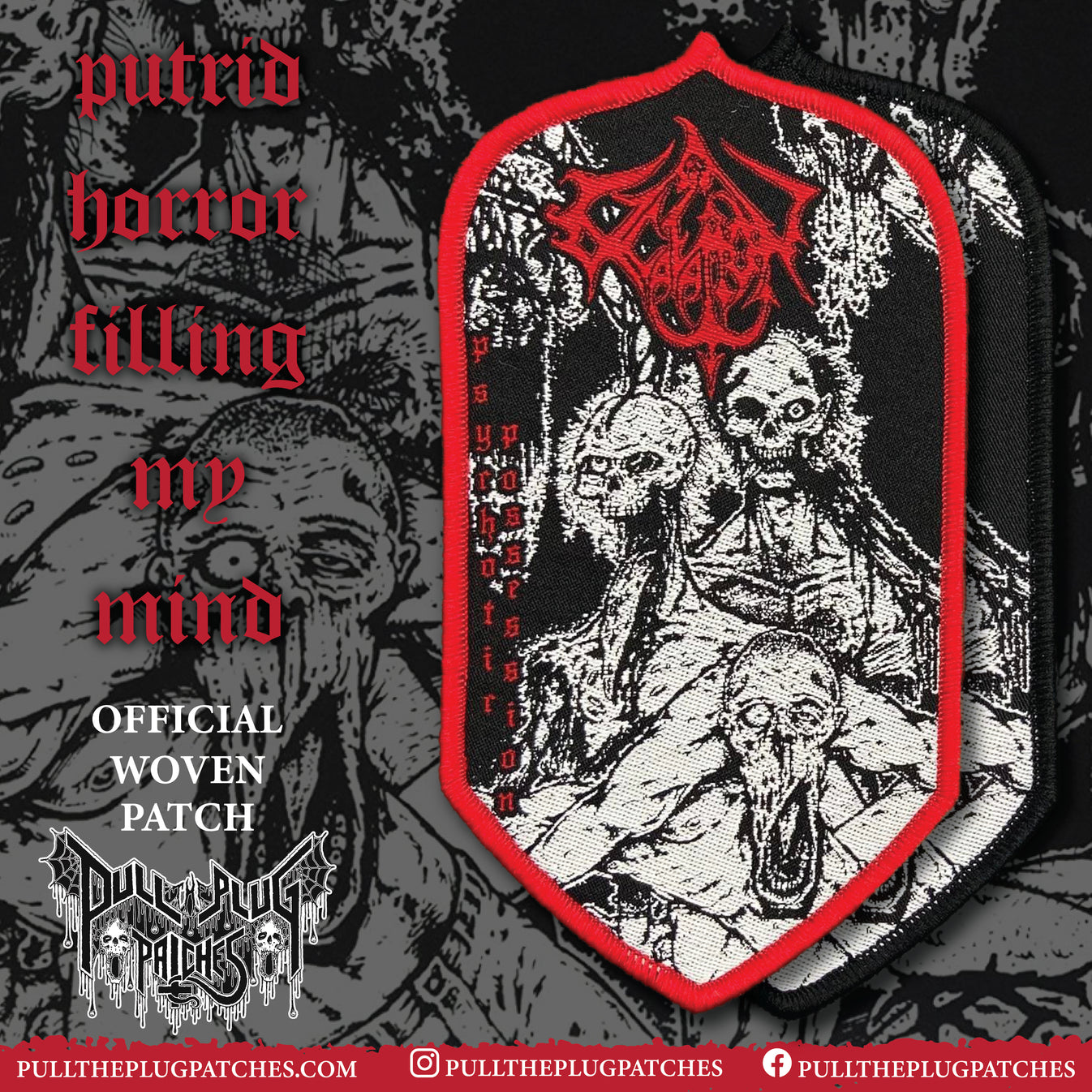 Excavation - Psychotic Possession – Pull The Plug Patches