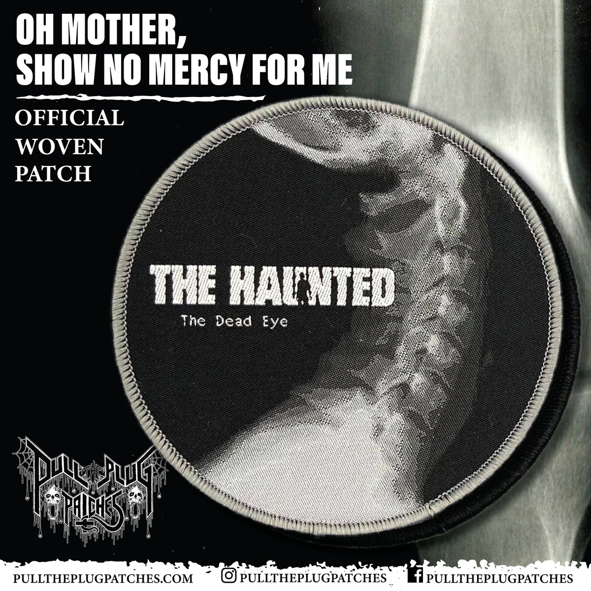 The Haunted - The Dead Eye – Pull The Plug Patches