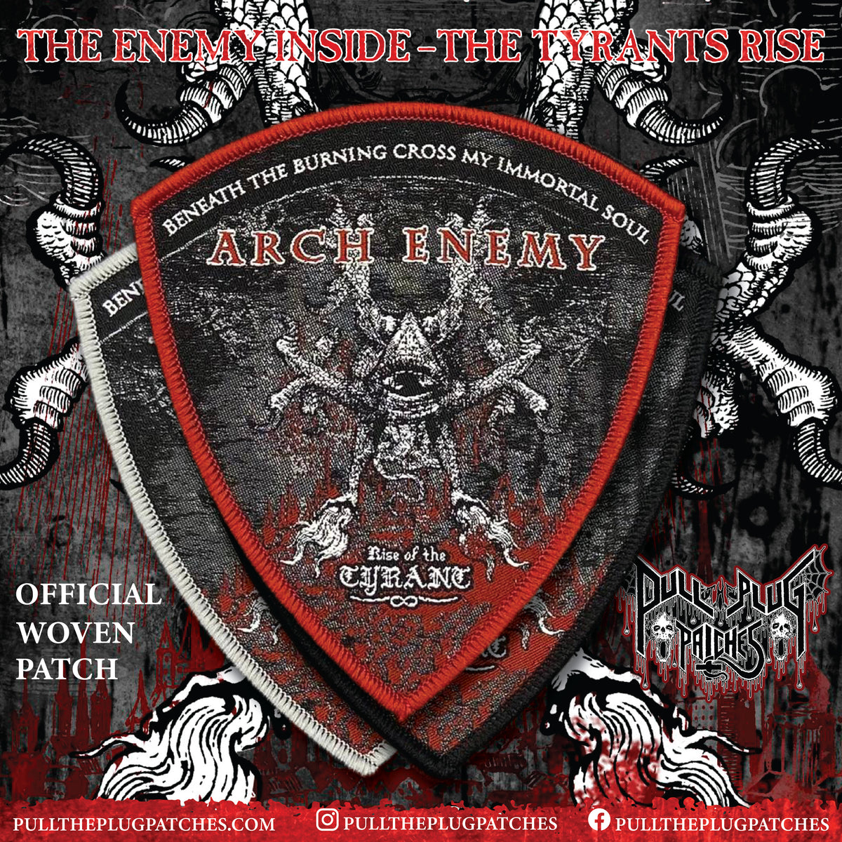 Arch Enemy - Rise Of The Tyrant – Pull The Plug Patches