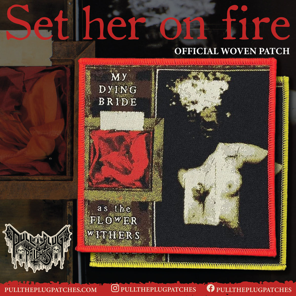 My Dying Bride - As The Flower Withers – Pull The Plug Patches