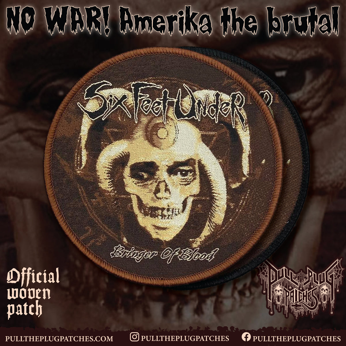 Six Feet Under - Bringer Of Blood – Pull The Plug Patches